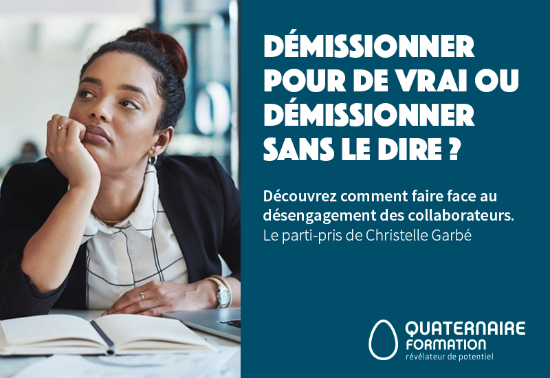 Démissionner pour de vrai ou démissionner sans le dire