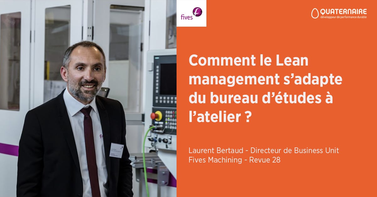 Fives Machining : Lean management du bureau d’étude à l’atelier ...